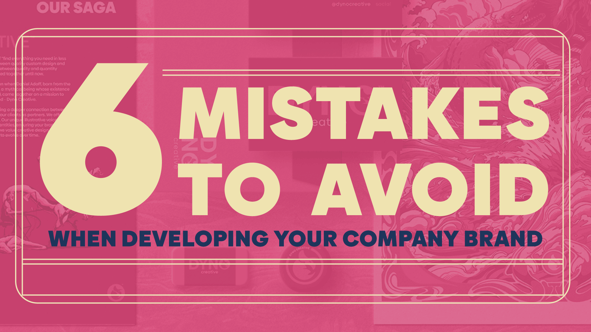 6 Mistakes To Avoid When Developing Your Company Brand